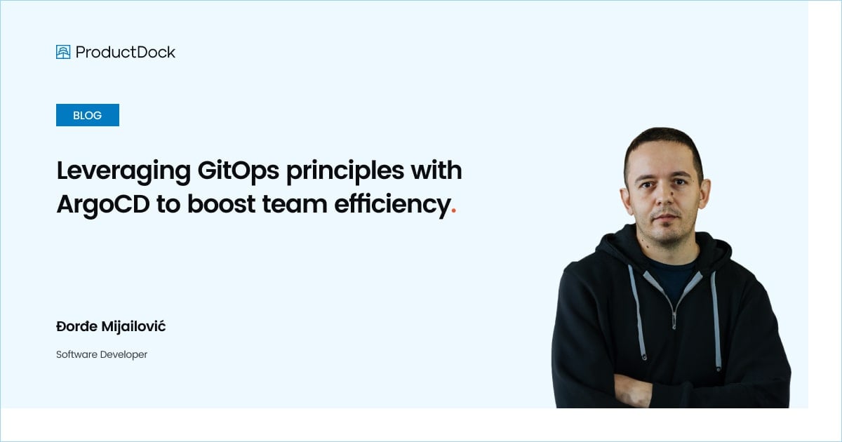 Leveraging GitOps principles with ArgoCD to boost team efficiency Leveraging GitOps principles with ArgoCD to boost team efficiency