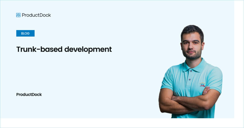 Trunk-based development | ProductDock