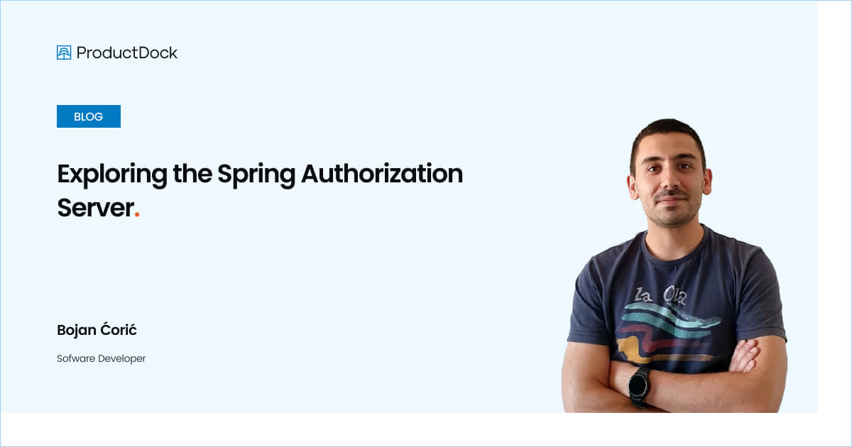 Exploring the Spring Authorization Server Exploring the Spring Authorization Server
