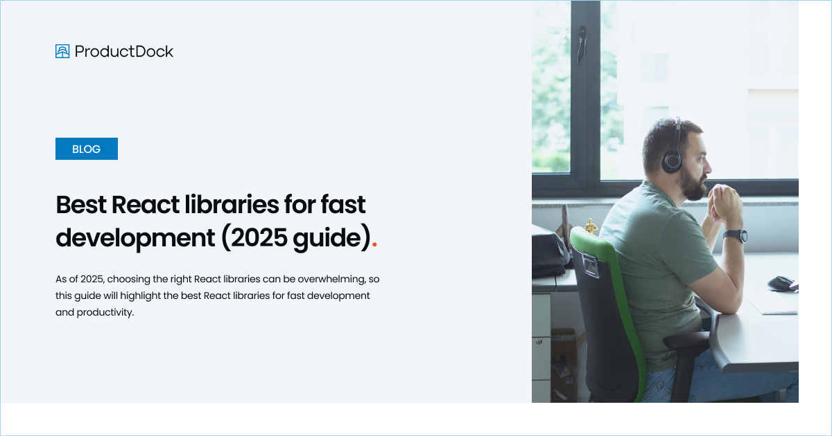 ProductDock | Best React libraries for fast development (2025 guide)